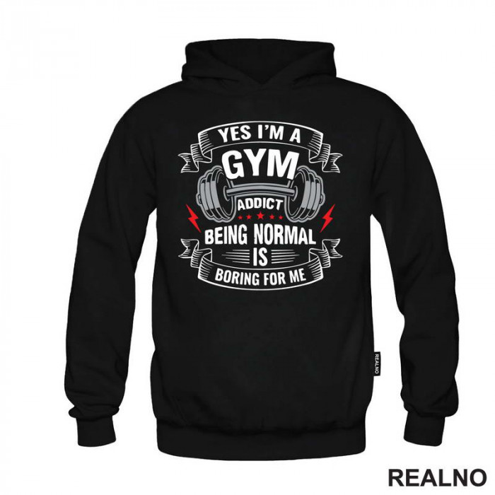 YES I'M A GYM ADDICT, BEING NORMAL IS BORING FOR ME - TRENING - DUKS