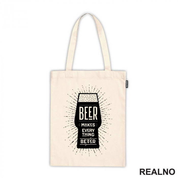 BEER MAKES EVERY THING BETTER - HUMOR - CEGER