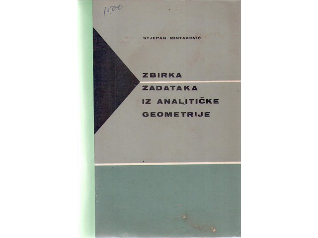 Stjepan Mintaković-Zbirka zadataka iz analitičke geomet