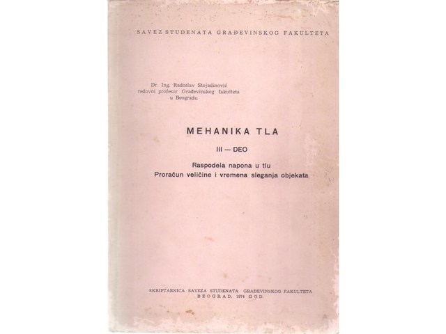 Dr ing Radoslav Stojadinović-Mehanika tla III-deo