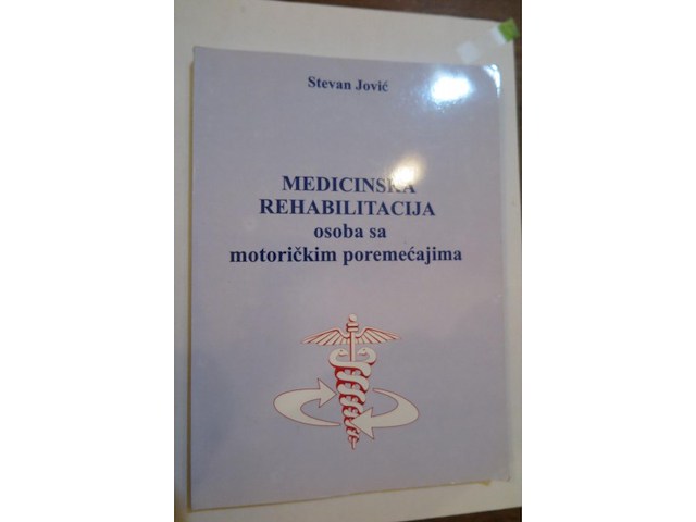 MEDICINSKA REHABILITACIJA osoba sa motoričkim poremećaj