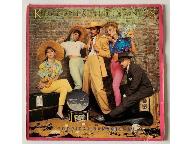 Kid Creole &;; The Coconuts - Tropical Gangsters VG/VG