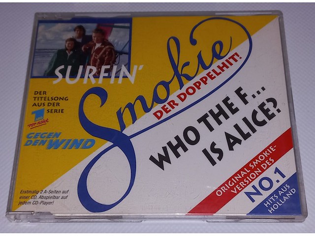 Smokie ‎– Surfin` / Who The F... Is Alice?