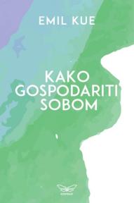 Kako gospodariti sobom