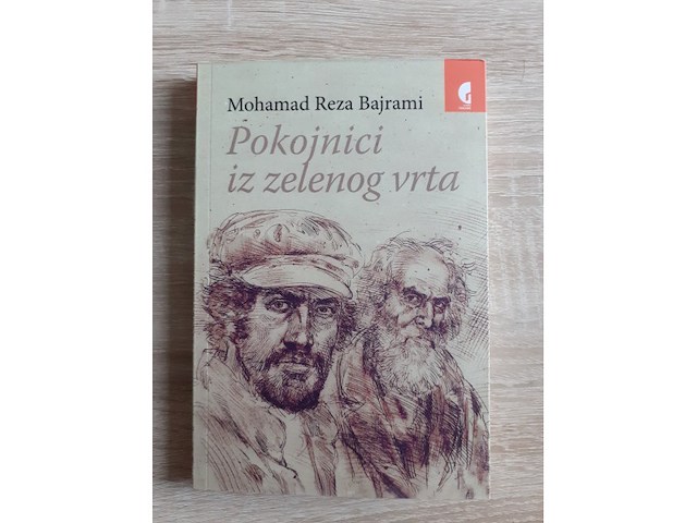 Pokojnici iz zelenog vrta - Mohamad Reza Bajrami