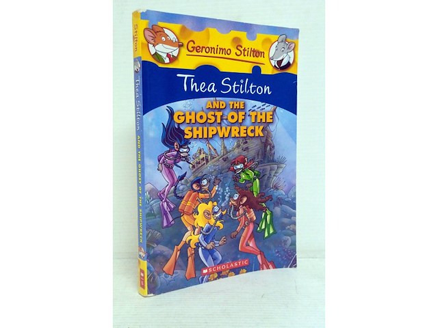 Geronimo Stilton Thea Stilton and the ghost of the ship