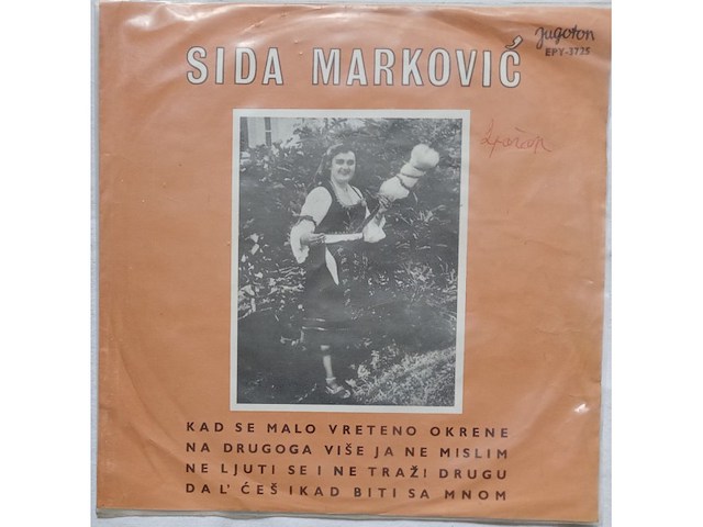 SIDA  MARKOVIC  -  Kad se malo vreteno okrene