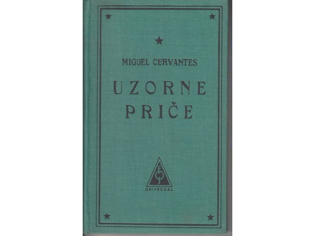 MIGUEL CERVANTES / UZORNE PRIČE - kolekcionarski, 1938