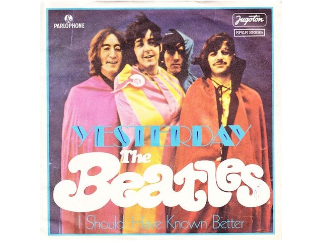 Beatles ‎– Yesterday / I Should Have Known Better SINGL