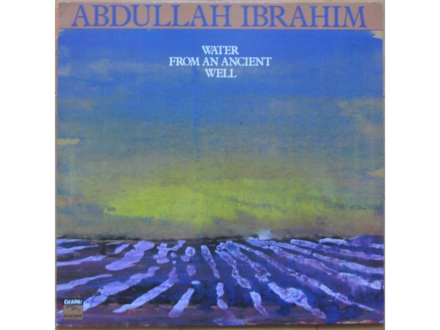 Abdulah Ibrahim - Water from the ancient well