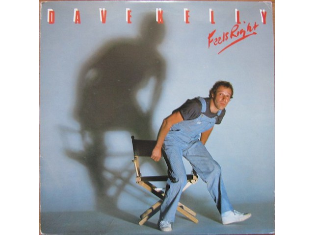 Dave Kelly - Feels right