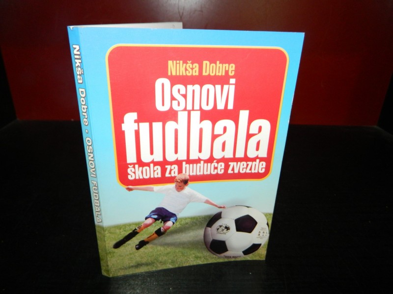 Osnovi fudbala - škola za buduće zvezde, Nikša Dobre