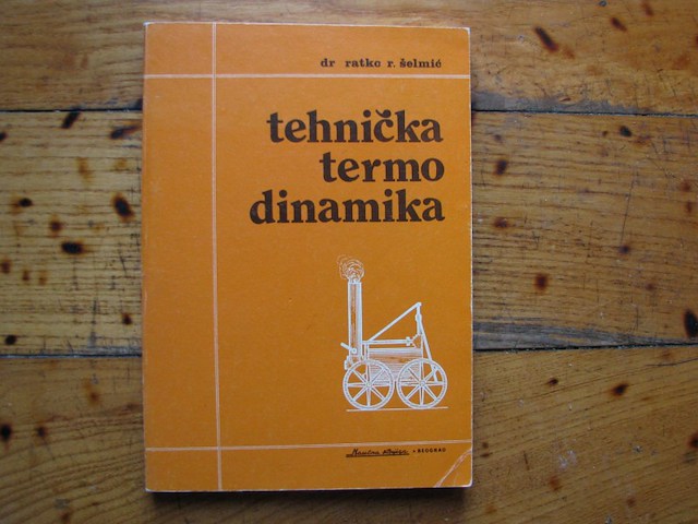 RATKO ŠELMIĆ - TEHNIČKA TERMODINAMIKA