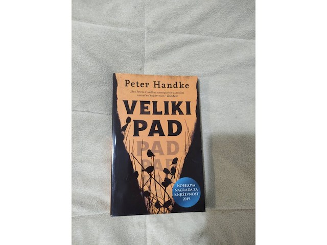 Veliki pad,Peter Handke