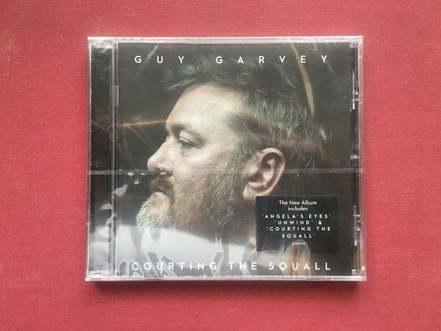 Guy Garvey - CoURTiNG THE SQUALL   2015