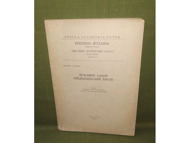 DRŽAVNI SABOR SREDNJEVEKOVNE BOSNE - MIHAILO J. DINIĆ