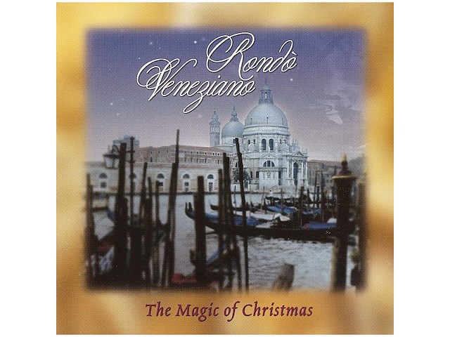 RONDO VENEZIANO - The Magic Of Christmas