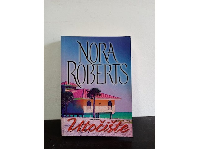 UTOČIŠTE Nora Roberts