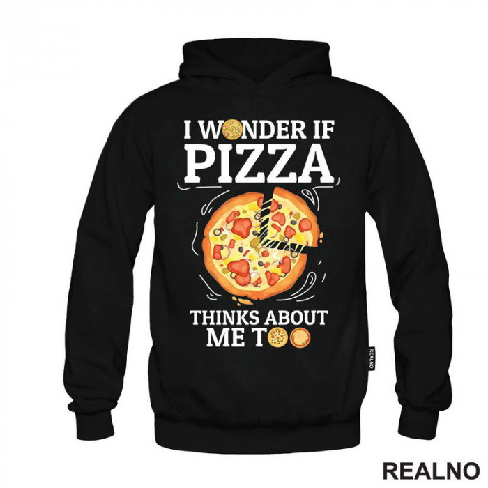 I WONDER IF PIZZA THINKS ABOUT ME TOO - DRAWING - HRANA - FOOD - DUKS