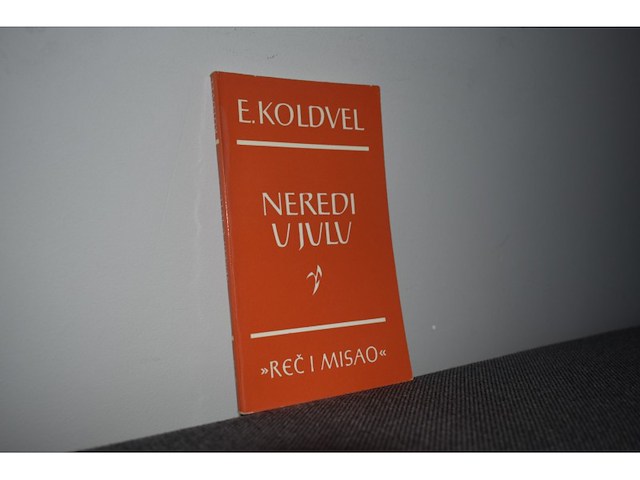 ✦ Neredi u julu - Erskin Koldvel ✦