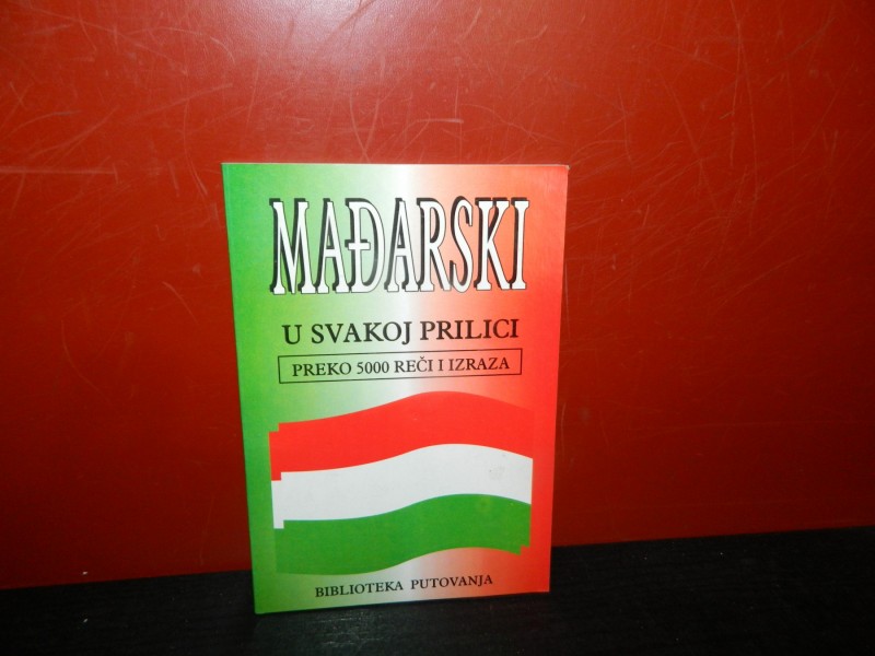 Mađarski u svakoj prilici preko 5000 reči i izraza