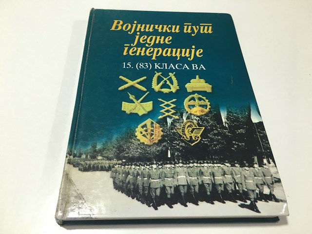 Vojnički put jedne generacije 15. ( 83 ) klasa