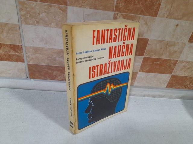 Peter Andreas Fantasticna naucna istrazivanja