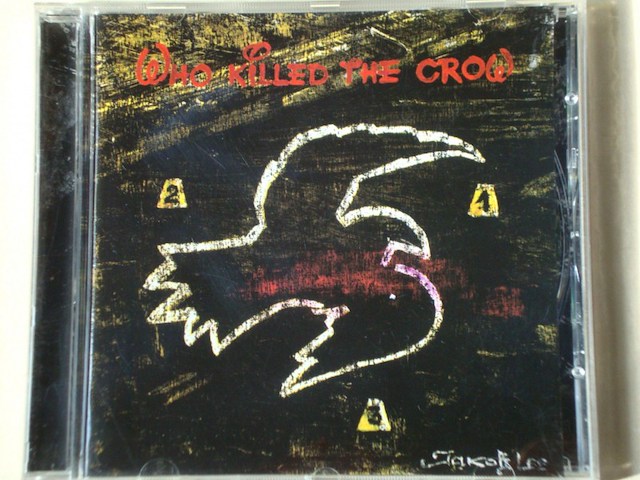 Who Killed The Crow (Serbian Gothic)