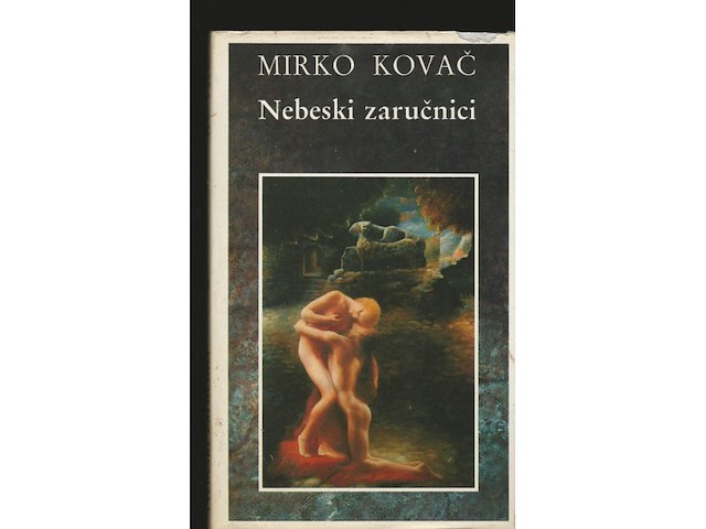 Nebeski zaručnici Mirko Kovač