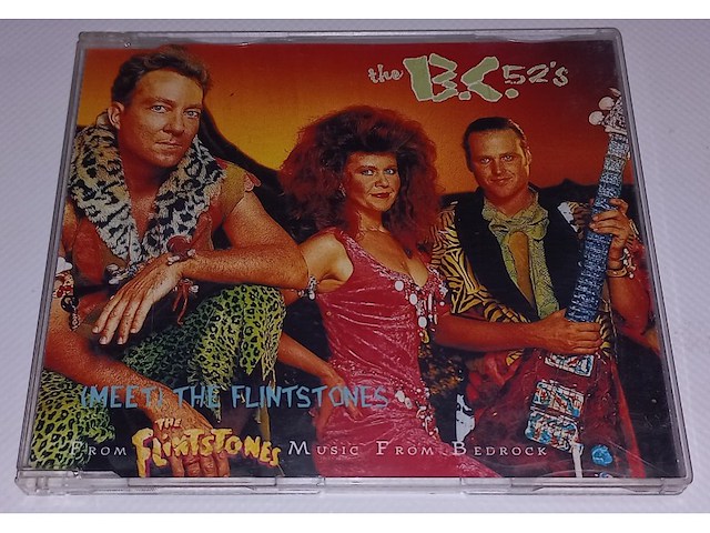 The B.C. 52`s – (Meet) The Flintstones