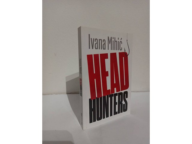HEAD HUNTERS - Ivana Mihić