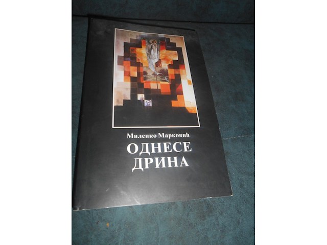 Milenko Marković - Odnese Drina