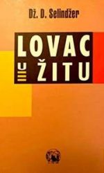 Lovac u Žitu Od Džej D. Selindžer PDF