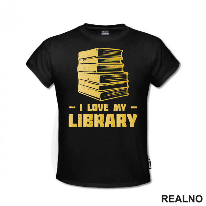 I LOVE MY LIBRARY - BOOKS - ČITANJE - MAJICA