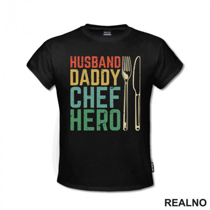 HUSBAND, DADDY, CHEF, HERO - HRANA - FOOD - MAJICA