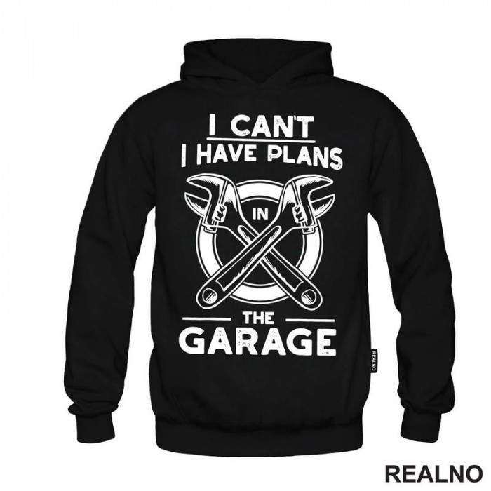 I CAN'T. I HAVE PLANS IN THE GARAGE - MONKEY WRENCH - RADIONICA - MAJSTOR - DUKS