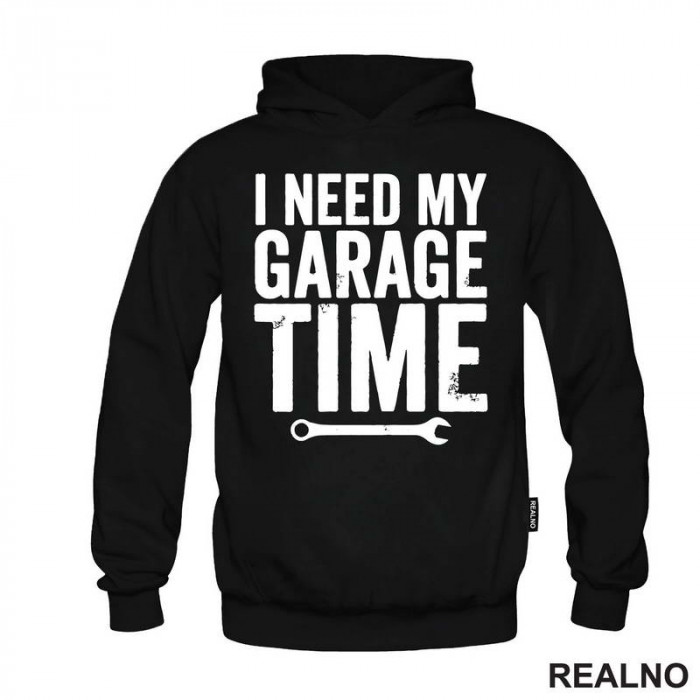 I NEED MY GARAGE TIME - CLEAR - RADIONICA - MAJSTOR - DUKS