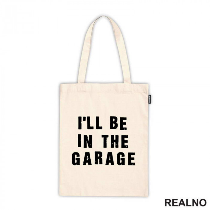 I'LL BE IN THE GARAGE - CLEAR - RADIONICA - MAJSTOR - CEGER