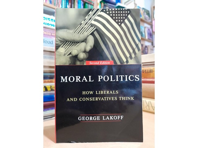 MORAL POLITICS - GEORGE LAKOFF