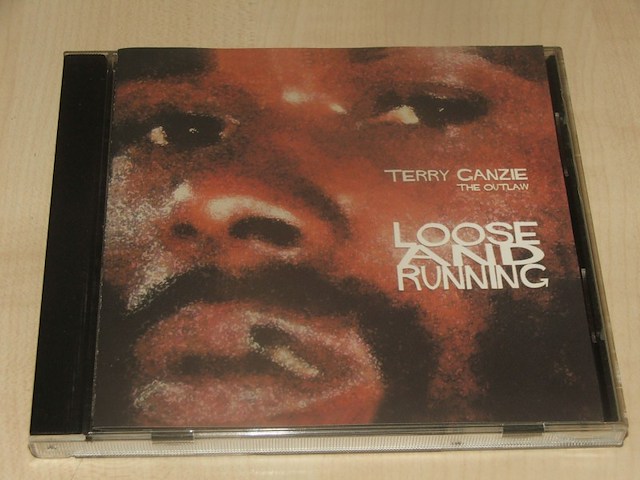 Terry Ganzie – Loose And Running