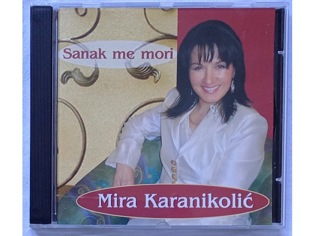 MIRA  KARANIKOLIC  -  SANAK  ME MORI