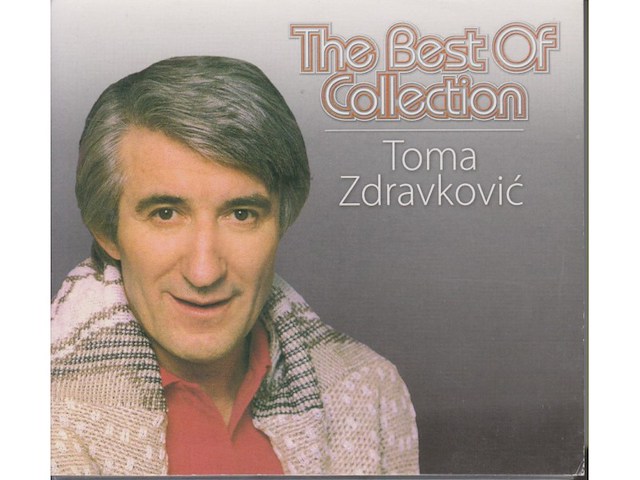 TOMA ZDRAVKOVIĆ / THE BEST OF COLLECTION - perfekT