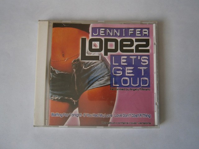 Jennifer Lopez - Let`s Get Loud