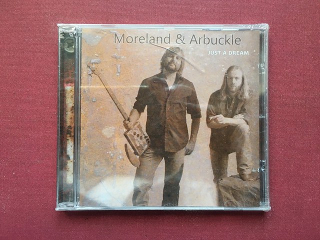 Moreland &;;;;;;;;;; Arbuckle - JUST A DREAM  2011