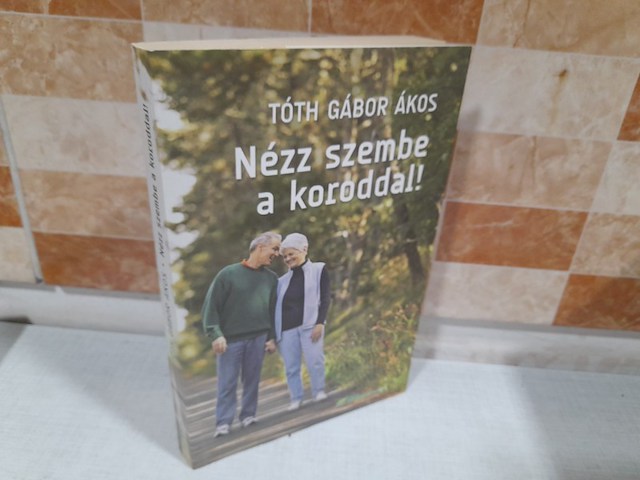 Tòth Gàbor Àkos Nèzz szembe a koroddal