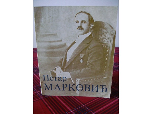 Petar Marković ( 1869 - 1952 )