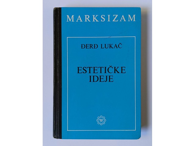 ESTETIČKE IDEJE - Đerđ Lukač