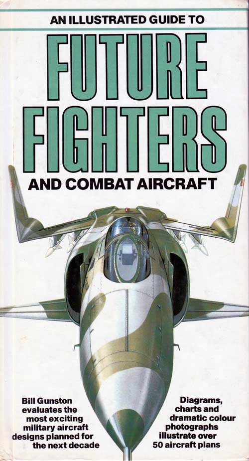 FUTURE FIGHTERS AND COMBAT AIRCRAFT