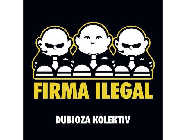 Dubioza Kolektiv ‎– Firma Ilegal