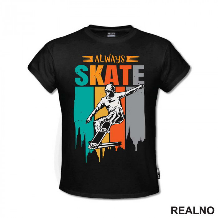 ALWAYS SKATE - SPORT - MAJICA